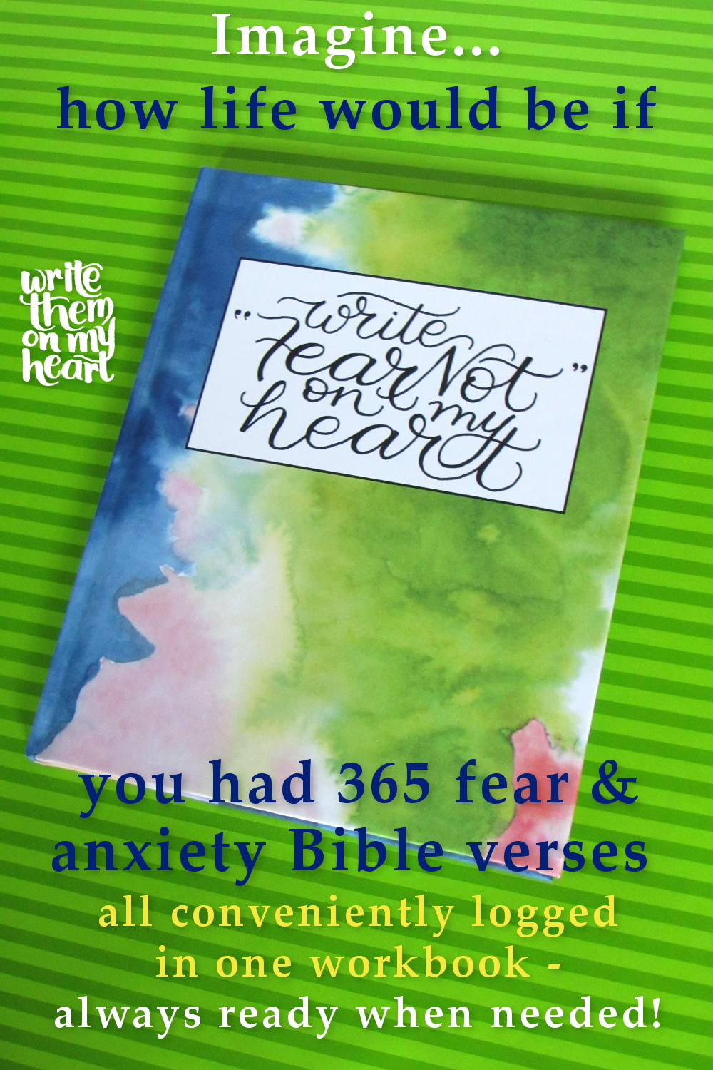 365 Fear Bible Verses - Write Them On My Heart