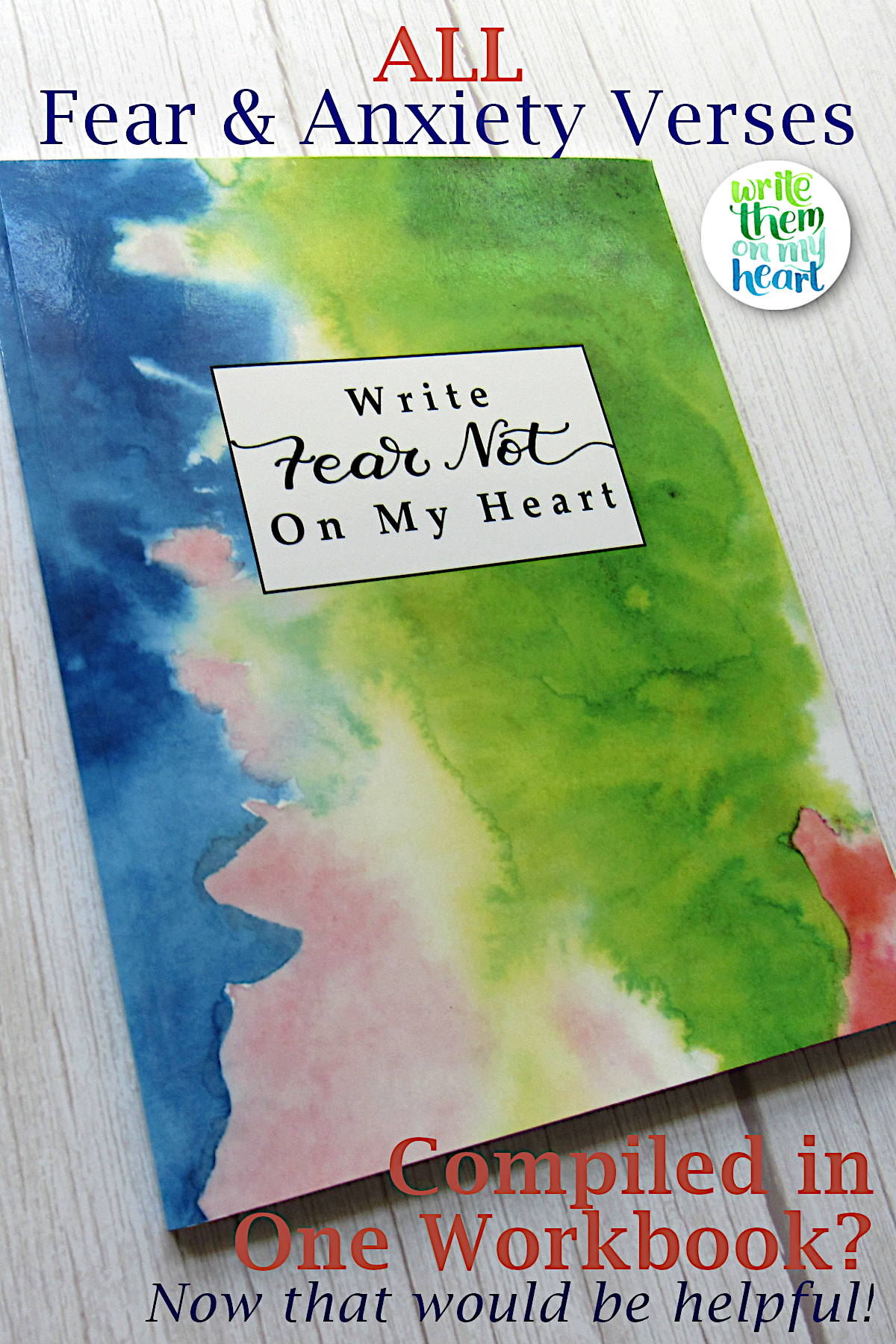 365 Fear Bible Verses - Write Them On My Heart