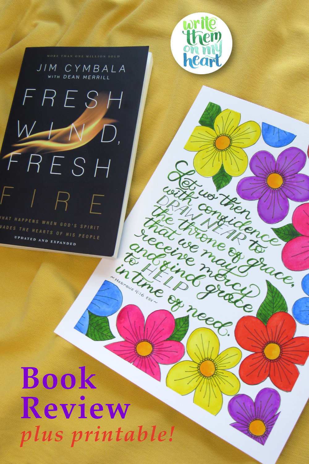 When You Need a Fresh Wind, Fresh Fire - Write Them On My Heart